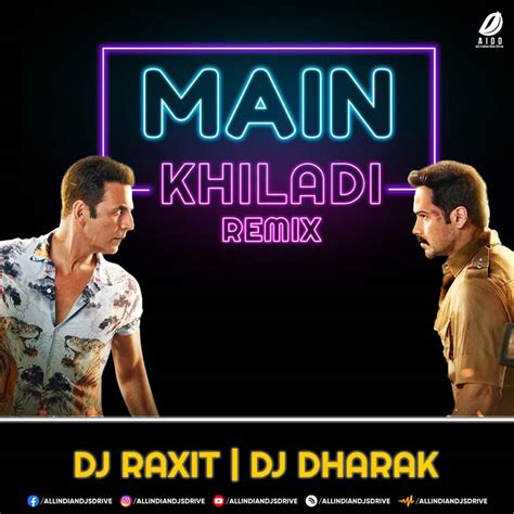 Main Khiladi Tu Anari 2023 Remix Dj Raxit And Dj Dharak