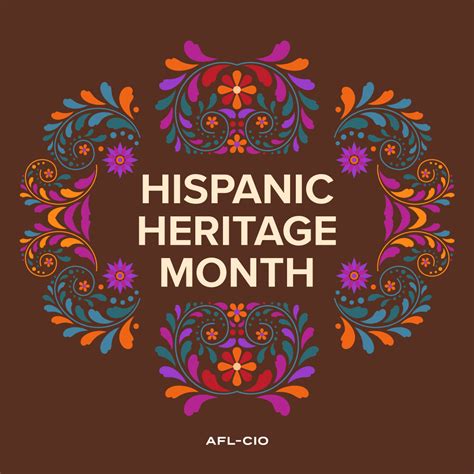 Hispanic Heritage Month Profiles Afl Cio