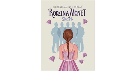 Rodzina Monet Skarb By Weronika Anna Marczak