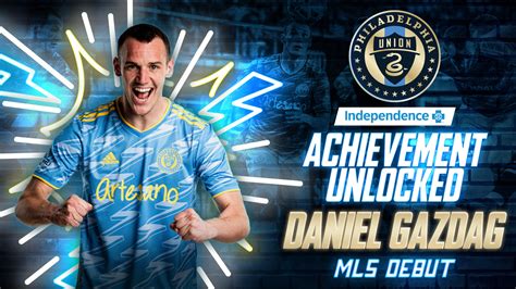 Achievement Unlocked Daniel Gazdag Makes MLS Debut Philadelphia Union
