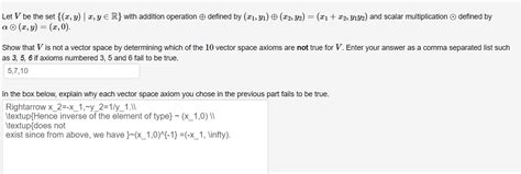 Solved Let V Be The Set X Y X YR With Addition Chegg Com