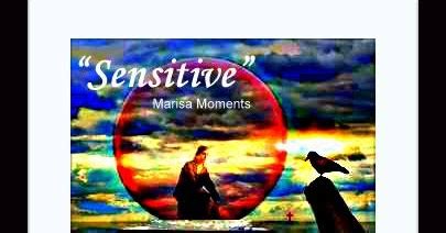 Sensitive