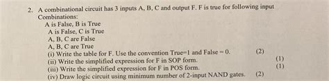 Solved A Combinational Circuit Has Inputs A B C And Chegg