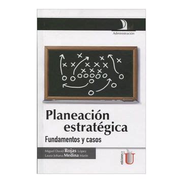 Libro Planeación Estratégica Laura Johana Medina Marín Miguel David