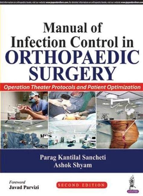 Manual Of Infection Control In Orthopedic Surgery Operation Theater