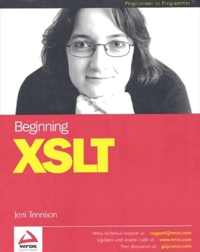 Beginning Xslt Jeni Tennison 9781861005946 Books