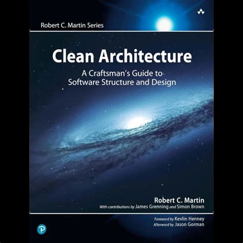 clean architecture a craftsman s guide to software structure and