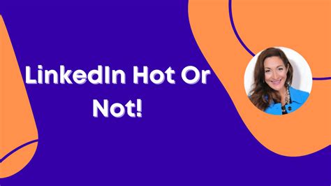 Linkedin Hot Or Not Live Event Work It Daily