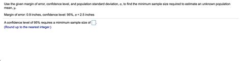 Solved Use The Given Margin Of Error Confidence Level And Chegg