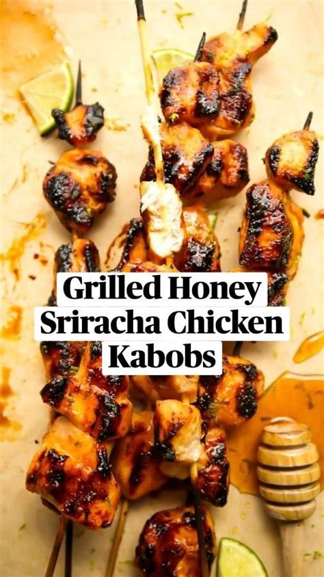 Grilled Honey Sriracha Chicken Kabobs Artofit