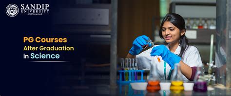 Top Pg Courses After Graduation In Science Sandip University