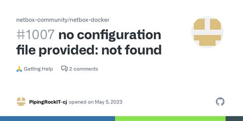 No Configuration File Provided Not Found · Netbox Community Netbox Docker · Discussion 1007