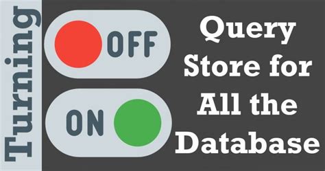 Sql Server Turning Off Or On Query Store For All The Database Sql