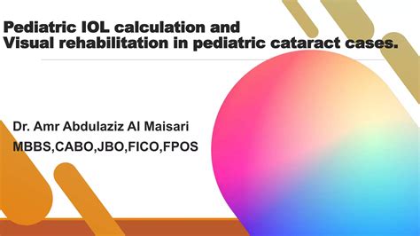 Pediatric Iol Calculation And Visual Rehabilitation Pptx