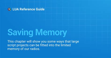 Saving Memory LUA Reference Guide