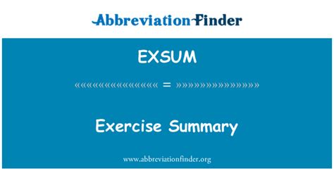 Exsum Definition Exercise Summary Abbreviation Finder