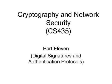 Cryptography And Network Security Cs 435 Part Eleven