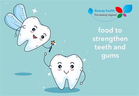 Food To Strengthen Teeth And Gums Health Beauty