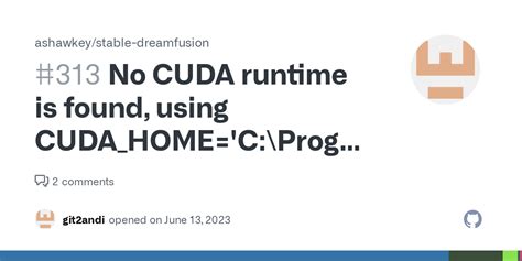 No Cuda Runtime Is Found Using Cudahomecprogram Filesnvidia Gpu