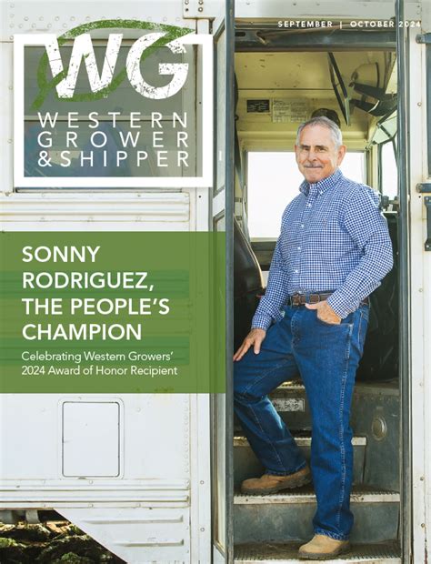 Western Grower And Shipper Septemberoctober Digital Issue Available Now Western Growers