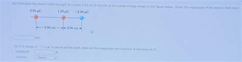 Solved A Determine The Electric Field Strength At Point