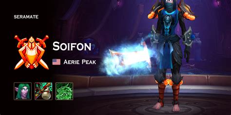 Soifon Aerie Peak Us · Seramate · Wow Pvp Leaderboards Arena