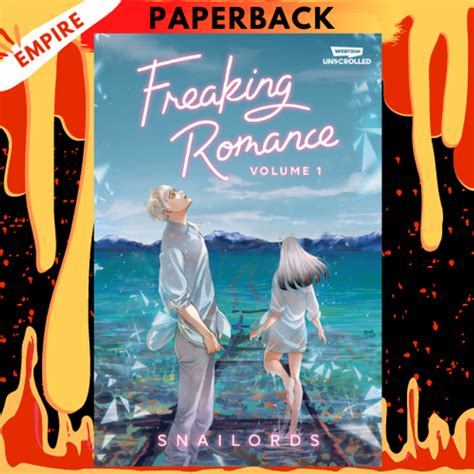 Freaking Romance Volume One: A Webtoon Unscrolled Graphic Novel by Snailords