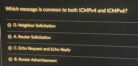 Solved Which Message Is Common To Both Icmpv4 ﻿and Icmpv6d