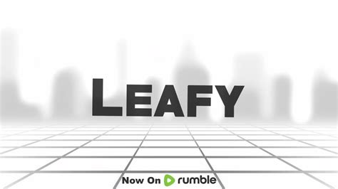 Intro For Leafyishere Youtube
