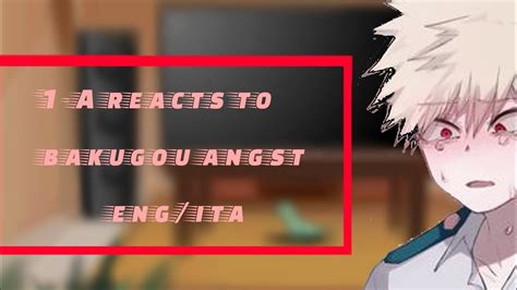 A Reacts To Bakugou Angst Part ENG ITA YouTube