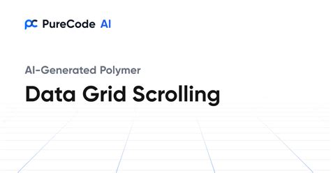 implement polymer data grid scrolling using ai