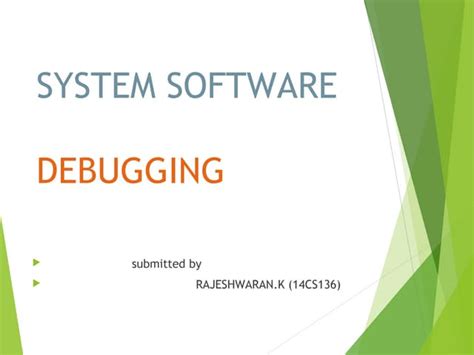 Debugging System Software Ppt Operating Systems Computer