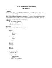 5.pdf - CSE-101 Introduction to Programming TUTORIAL - 5 Problem 1 Given 3 integer values a b c ...