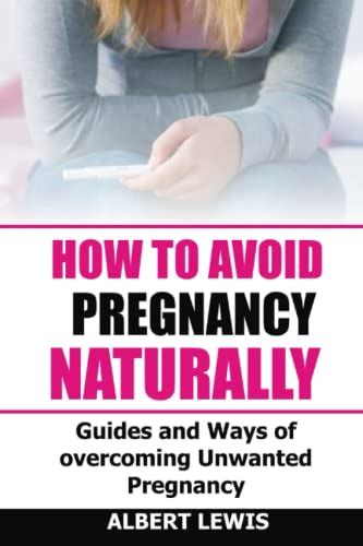 How To Avoid Pregnancy Naturally Guides And Ways Of Overcoming