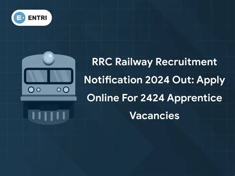 RRC Railway Recruitment Notification Out