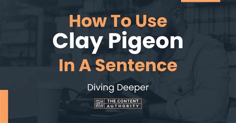 How To Use Clay Pigeon In A Sentence Diving Deeper