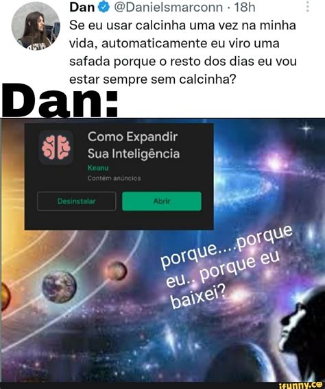 Dan Cdanlelsmarconn Se Eu Usar Calcinha Uma Vez Na Minha Vida
