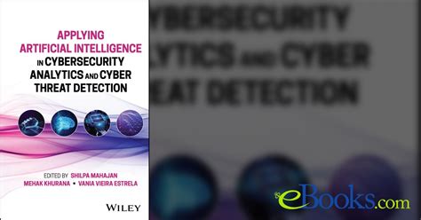Applying Artificial Intelligence In Cybersecurity Analytics And Cyber
