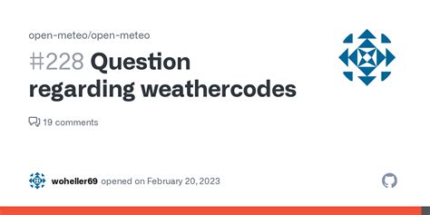 Question Regarding Weathercodes · Issue 228 · Open Meteoopen Meteo
