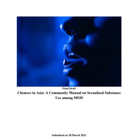 Chemsex In Asia A Community Manual On Sexualised Substance Use Among