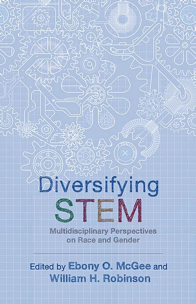 Diversifying Stem Multidisciplinary Perspectives On Race And Gender