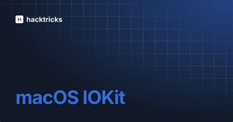 Macos Iokit Hacktricks