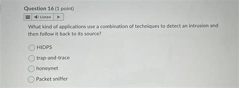Solved Question 16 1 Point What Kind Of Applications Use A Chegg
