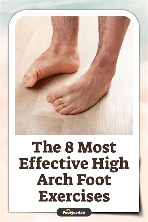 The 8 Most Effective High Arch Foot Exercises Artofit