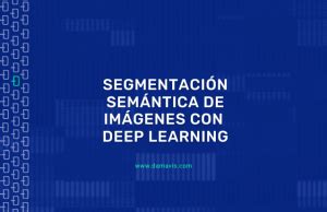 Segmentación semántica de imágenes con Deep Learning