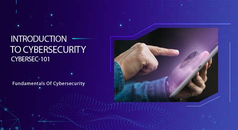 Cybersecurity Fundamentals CyberSec 101