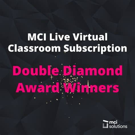 Mci Solutions On Linkedin Mci Live Virtual Classroom Subscription Is Double Diamond