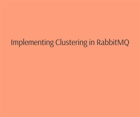 Best Practices For Scaling Rabbitmq Scalegrid