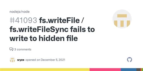 Fs WriteFile Fs WriteFileSync Fails To Write To Hidden File Issue