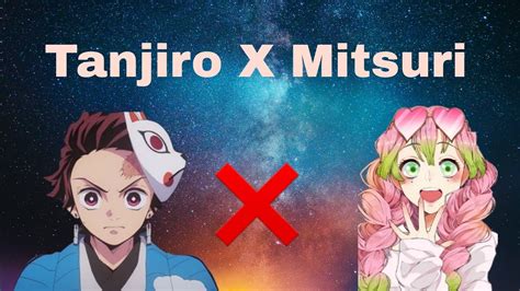Tanjiro X Mitsuri Part 2 Youtube
